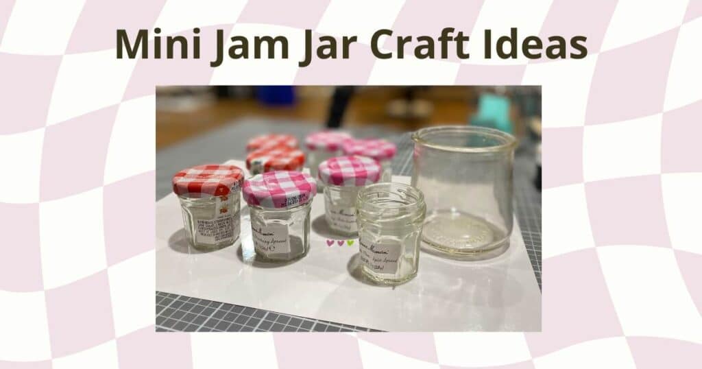 Mini Jam Jar Craft Ideas - Little Sister Chalks
